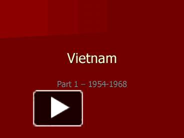 PPT – Vietnam PowerPoint presentation | free to view - id: ba934-ZDc1Z