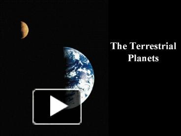 PPT – The Terrestrial Planets PowerPoint presentation | free to view ...