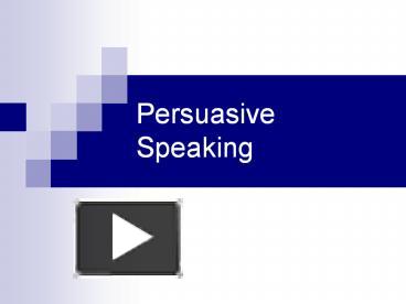 Persuasive Speaking presentation | free to view
