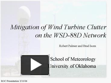 Mitigation of Wind Turbine Clutter on the WSD88D Network presentation | free to view
