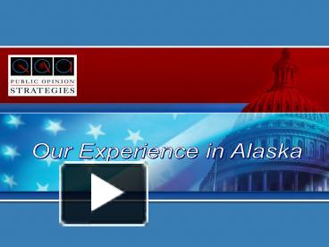 PPT – Our Experience in Alaska PowerPoint presentation | free to view ...