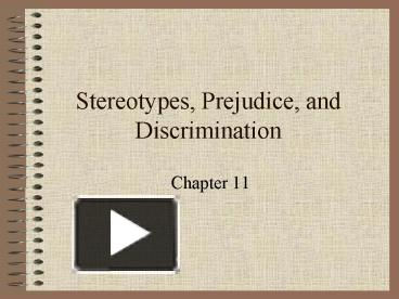 Stereotypes, Prejudice, and Discrimination presentation | free to view
