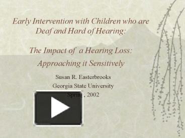 Early Intervention with Children who are Deaf and Hard of Hearing: The ...