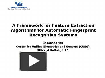 PPT – A Framework for Feature Extraction Algorithms for Automatic Fingerprint Recognition ...