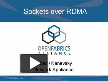 PPT – Sockets over RDMA PowerPoint presentation | free to view - id: bec8-MTYzY