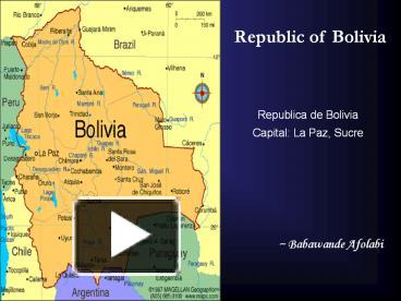 Republic of Bolivia presentation | free to view