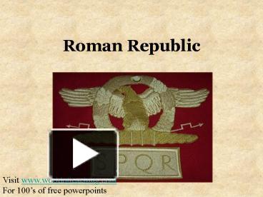 Roman Republic presentation | free to view