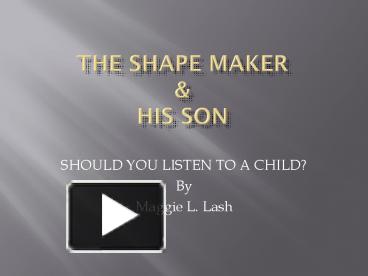 THE SHAPE MAKER presentation | free to view
