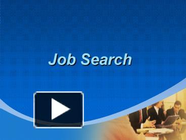 Job Search presentation | free to view