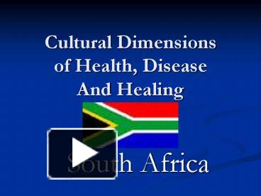 Cultural Dimensions of Health, Disease And Healing presentation | free ...