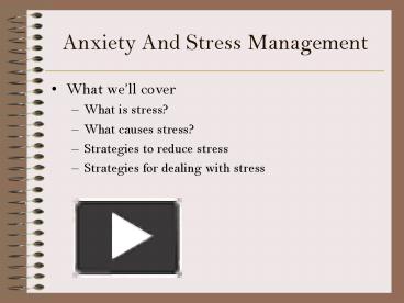 Anxiety And Stress Management presentation | free to view