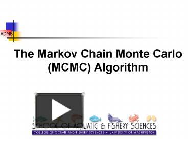 The Markov Chain Monte Carlo MCMC Algorithm presentation | free to view