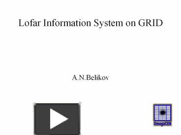 Lofar Information System on GRID presentation | free to download