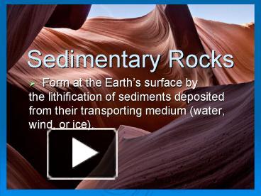 PPT – Sedimentary Rocks PowerPoint presentation | free to view - id ...