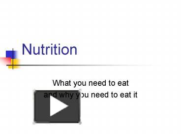 PPT – Nutrition PowerPoint presentation | free to view - id: c4a90-ZDc1Z
