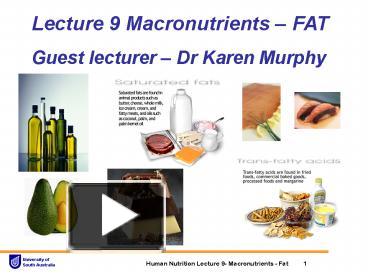 PPT – Lecture 9 Macronutrients FAT PowerPoint presentation | free to ...