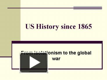 PPT – US History since 1865 PowerPoint presentation | free to view - id ...