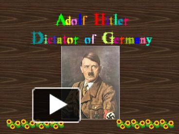 PPT – Adolf Hitler PowerPoint presentation | free to view - id: c4c93-ZDc1Z