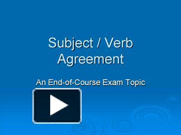 PPT – Subject Verb Agreement PowerPoint presentation | free to view ...