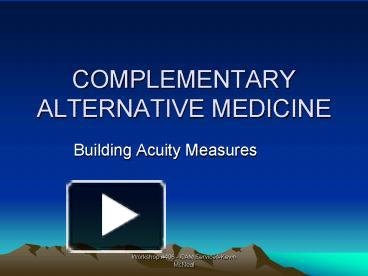 PPT – COMPLEMENTARY ALTERNATIVE MEDICINE PowerPoint presentation | free ...