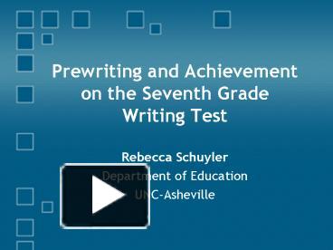 Prewriting and Achievement on the Seventh Grade Writing Test ...