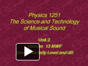PPT – Physics 1251 The Science and Technology of Musical Sound ...