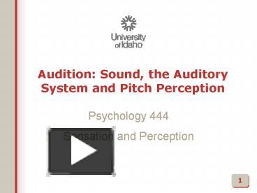 PPT – Audition: Sound, the Auditory System and Pitch Perception ...