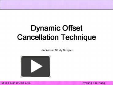 Dynamic Offset Cancellation Technique presentation | free to view