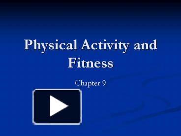 PPT – Physical Activity and Fitness PowerPoint presentation | free to ...