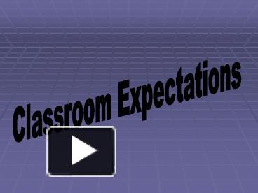 Classroom Expectations presentation | free to view