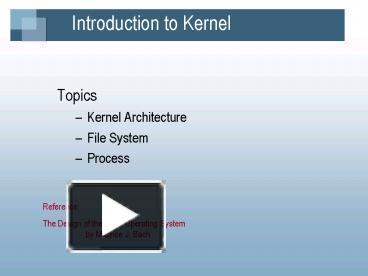 PPT – Introduction to Kernel PowerPoint presentation | free to view - id: c9488-MWQyM