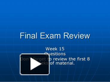 Final Exam Review presentation | free to view