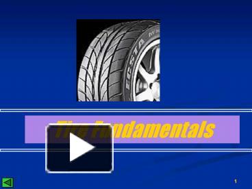 PPT – Tire Fundamentals PowerPoint presentation | free to view - id: c9c35-ZDc1Z