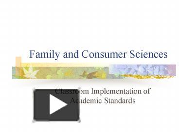 PPT – Family and Consumer Sciences PowerPoint presentation | free to ...
