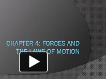PPT – Chapter 4: Forces and the Laws of Motion PowerPoint presentation ...
