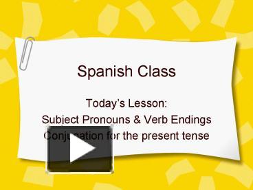 PPT – Spanish Class PowerPoint presentation | free to view - id: cae4b ...