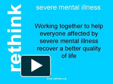 severe mental illness presentation | free to view
