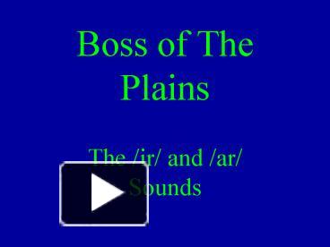 Boss of The Plains presentation | free to view