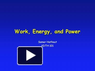 Work, Energy, and Power presentation | free to view
