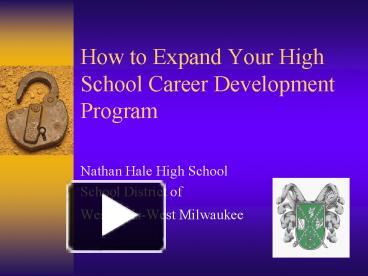 PPT – How to Expand Your High School Career Development Program ...