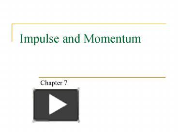 PPT – Impulse and Momentum PowerPoint presentation | free to view - id ...