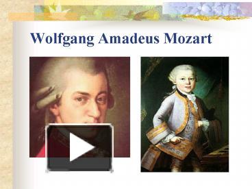 Wolfgang Amadeus Mozart presentation | free to view