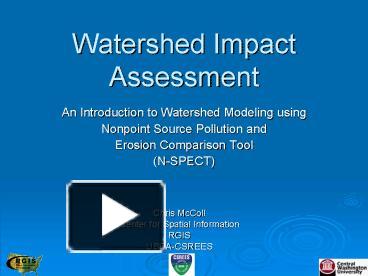 PPT – Watershed Impact Assessment PowerPoint presentation | free to view - id: ced09-YmFkZ