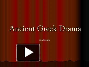 Ancient Greek Drama presentation | free to view