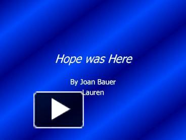 PPT – Hope was Here PowerPoint presentation | free to view - id: d0183 ...