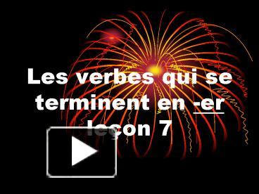 PPT – Les verbes qui se terminent en er leon 7 PowerPoint presentation ...