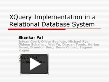 PPT – XQuery Implementation in a Relational Database System PowerPoint presentation | free to ...