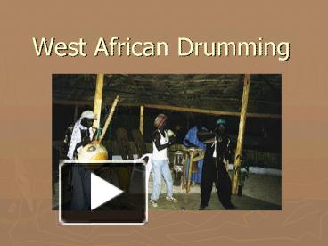 West African Drumming presentation | free to view