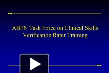 PPT – ABPN Task Force on Clinical Skills Verification Rater Training PowerPoint presentation ...