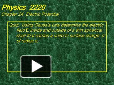 Physics 2220 Chapter 24 Electric Potential presentation | free to view
